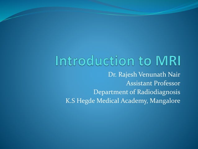 Introduction to mri | PPTX