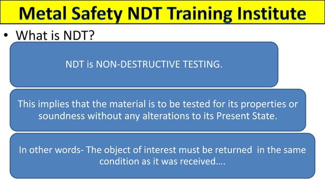 Introduction to Metal Safety NDT Training Institute | PPT