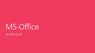 Introduction to Microsoft office | PPTX
