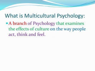 Introduction to multicultural psychology | PPTX