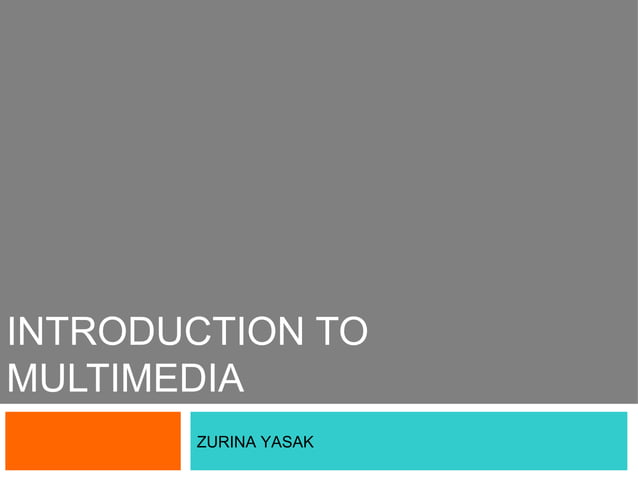 Introduction to multimedia | PPT