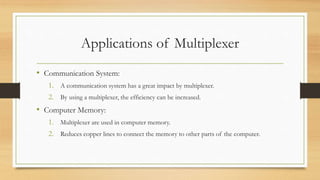 Introduction to multiplexer and demultiplexer | PPTX