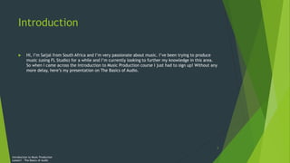 Introduction to music production the basics of audio | PPTX