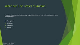 Introduction to music production the basics of audio | PPTX