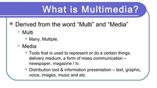 Introduction to mutlimedia | PPT