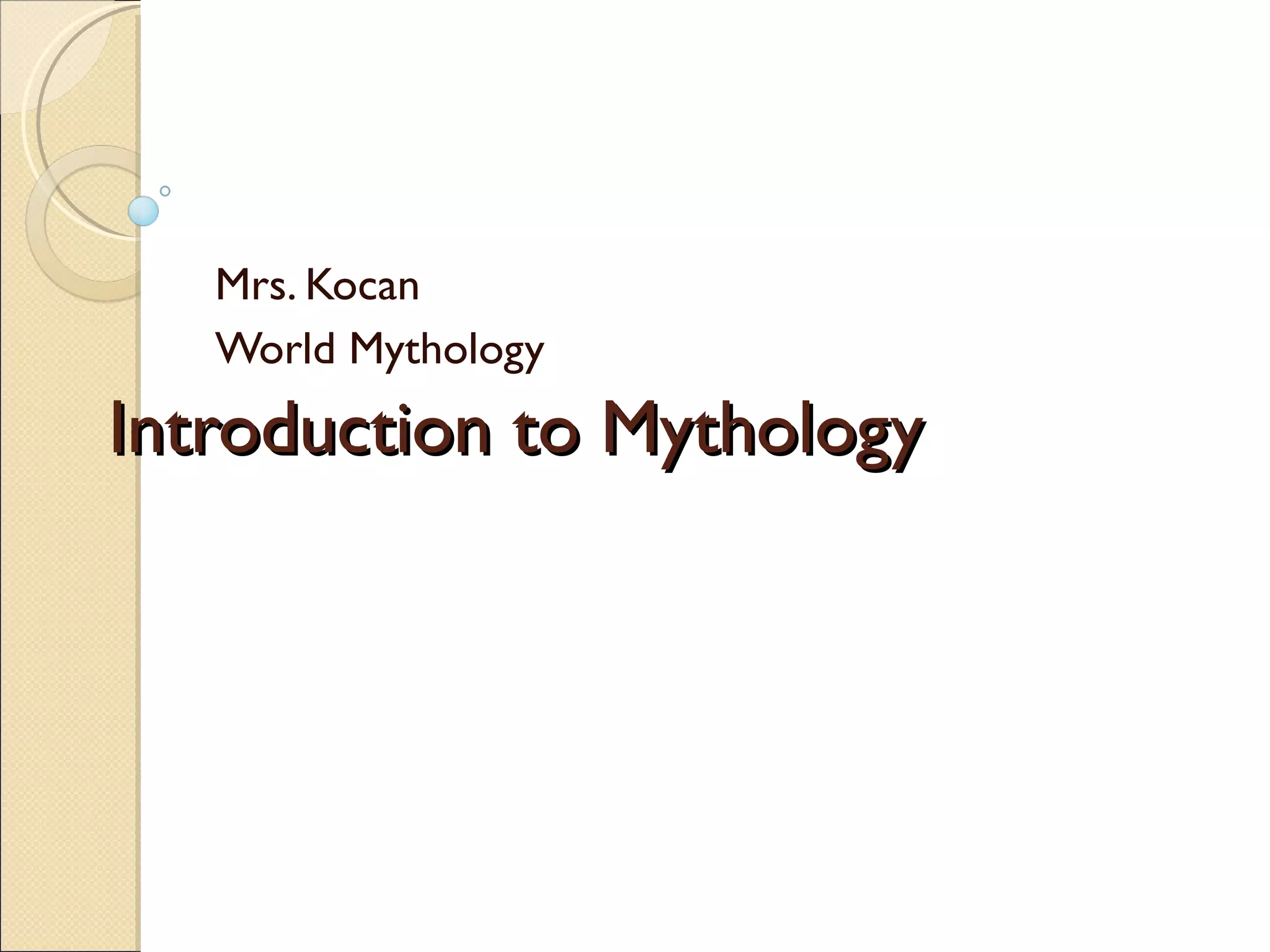 Introduction to Mythology | PPT
