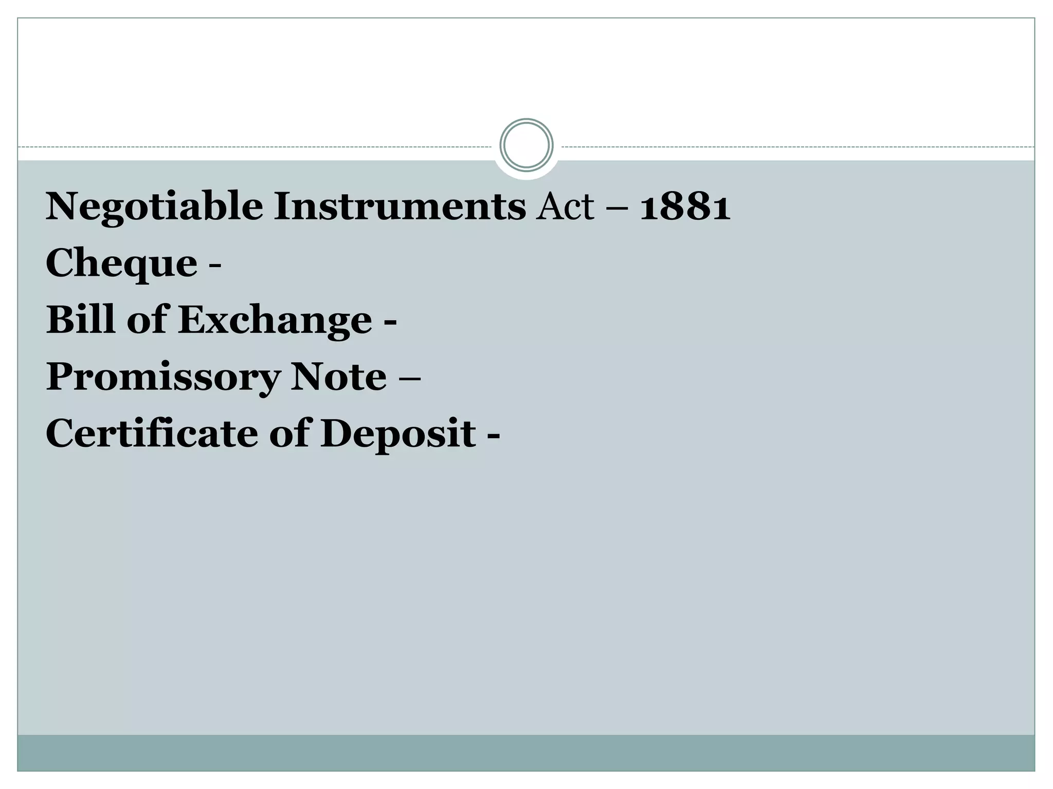 Introduction to Negotiable Instruments Act | PPTX