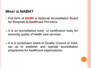 Introduction to NABH - Nursing Excellence | PPTX