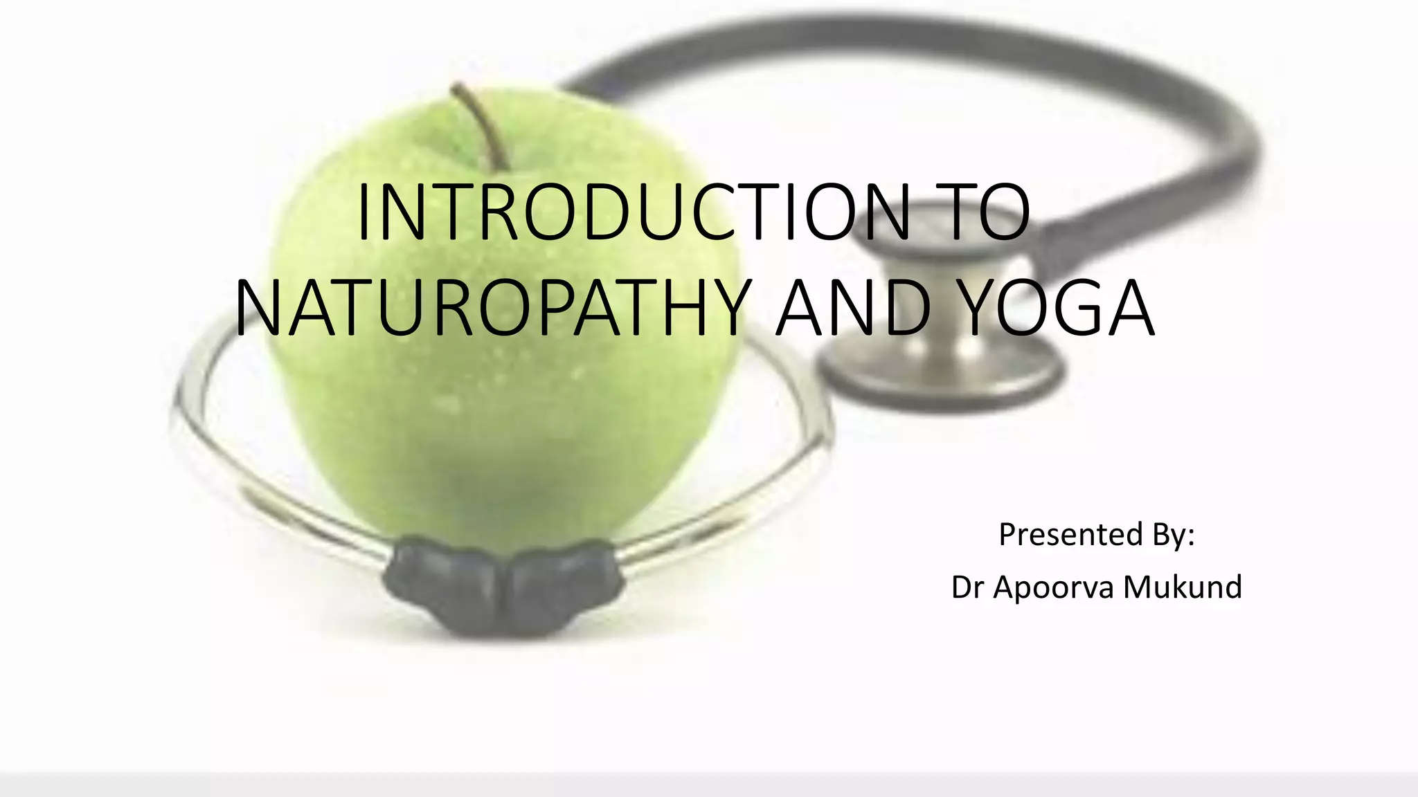 Introduction to naturopathy and yoga | PDF