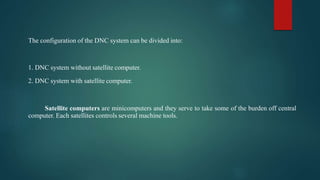 Introduction to NC, CNC & DNC.pptx | Operating Systems | Computer ...