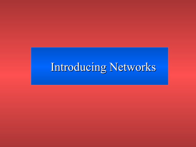 Introduction to network | PPT | Computer Networking | Computing