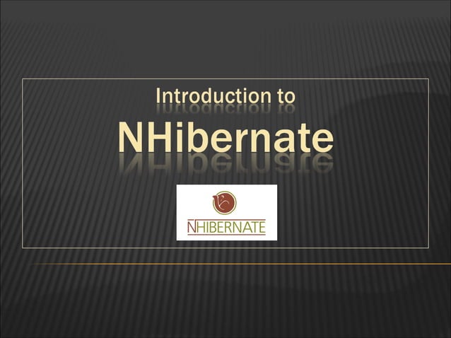 Introduction To Nhibernate Ppt 3083