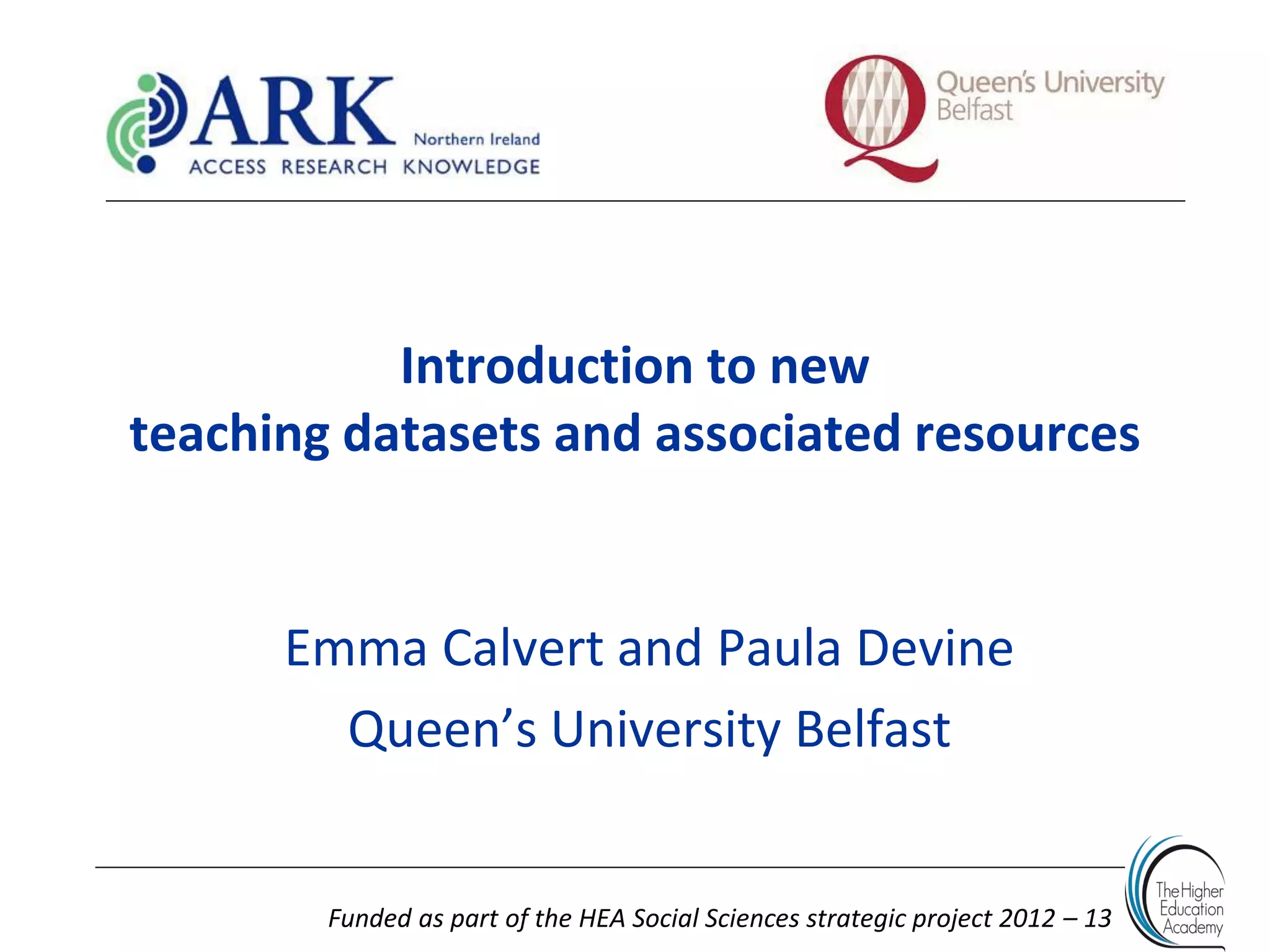 Introduction to NILT survey teaching datasets and resources - Emma Calvert and Paula Devine | PPT