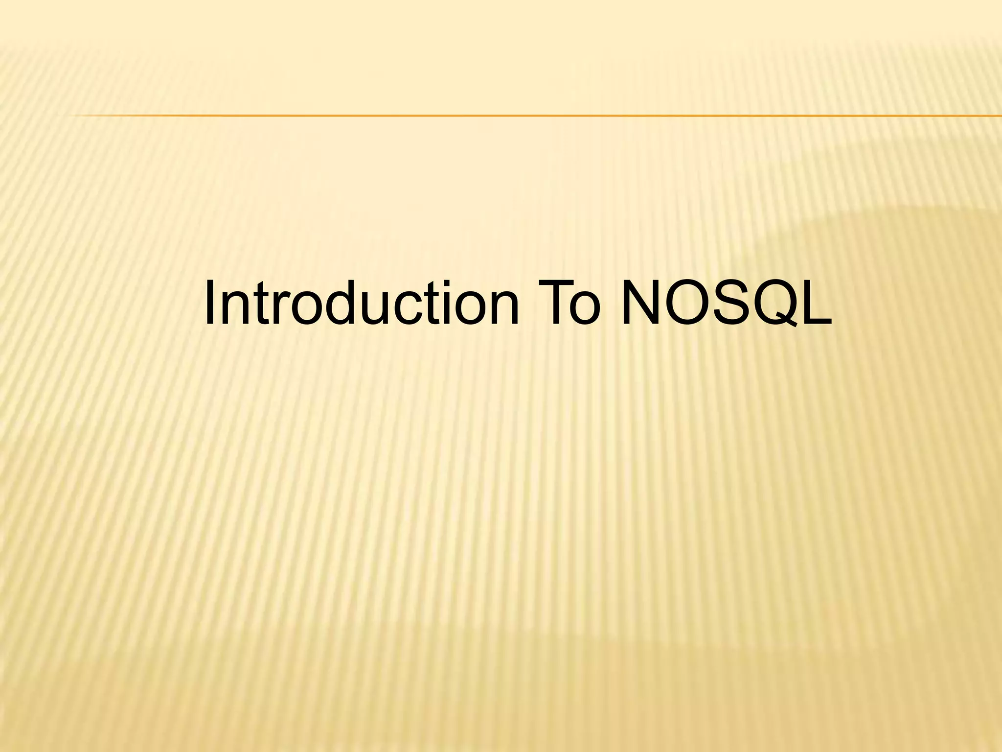 Introduction to NoSQL | PPTX