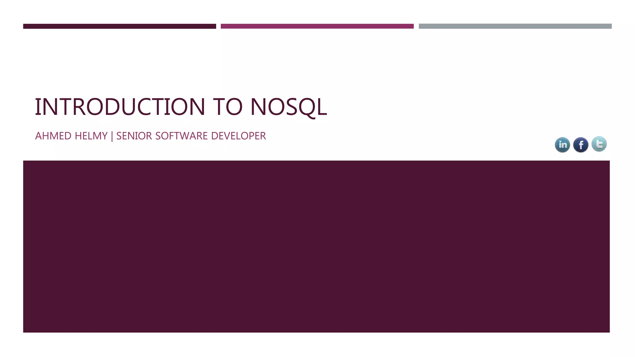 Introduction to NoSQL | PPTX | Databases | Computer Software and ...