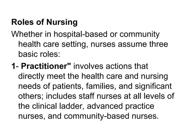 introduction to nursing.ppt explaining about general roles of the nurse ...