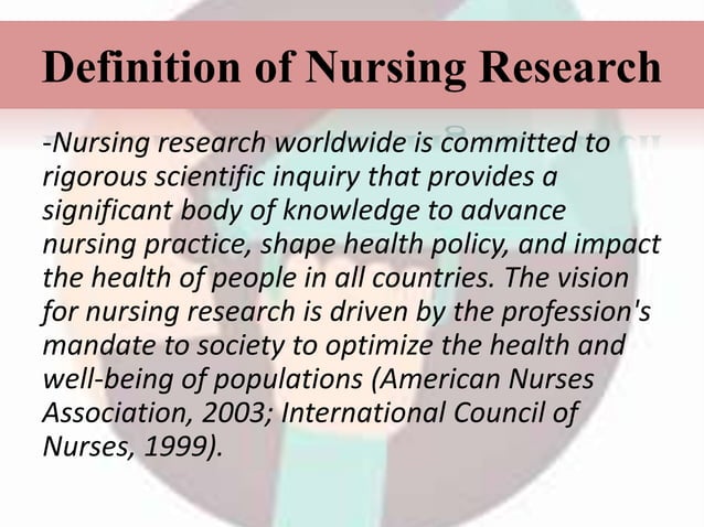 Introduction to Nursing Research | PPTX | Healthcare Industry | Industries