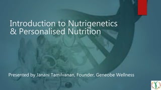 Introduction to nutrigenetics by geneobe | PPT
