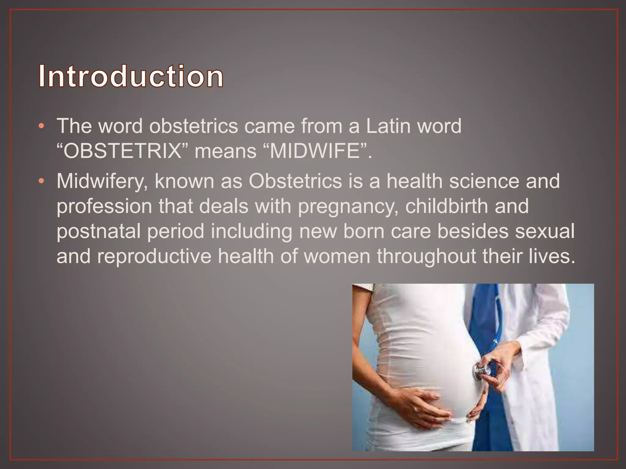 Introduction to obstetrics and gynaecology Nursing.pptx