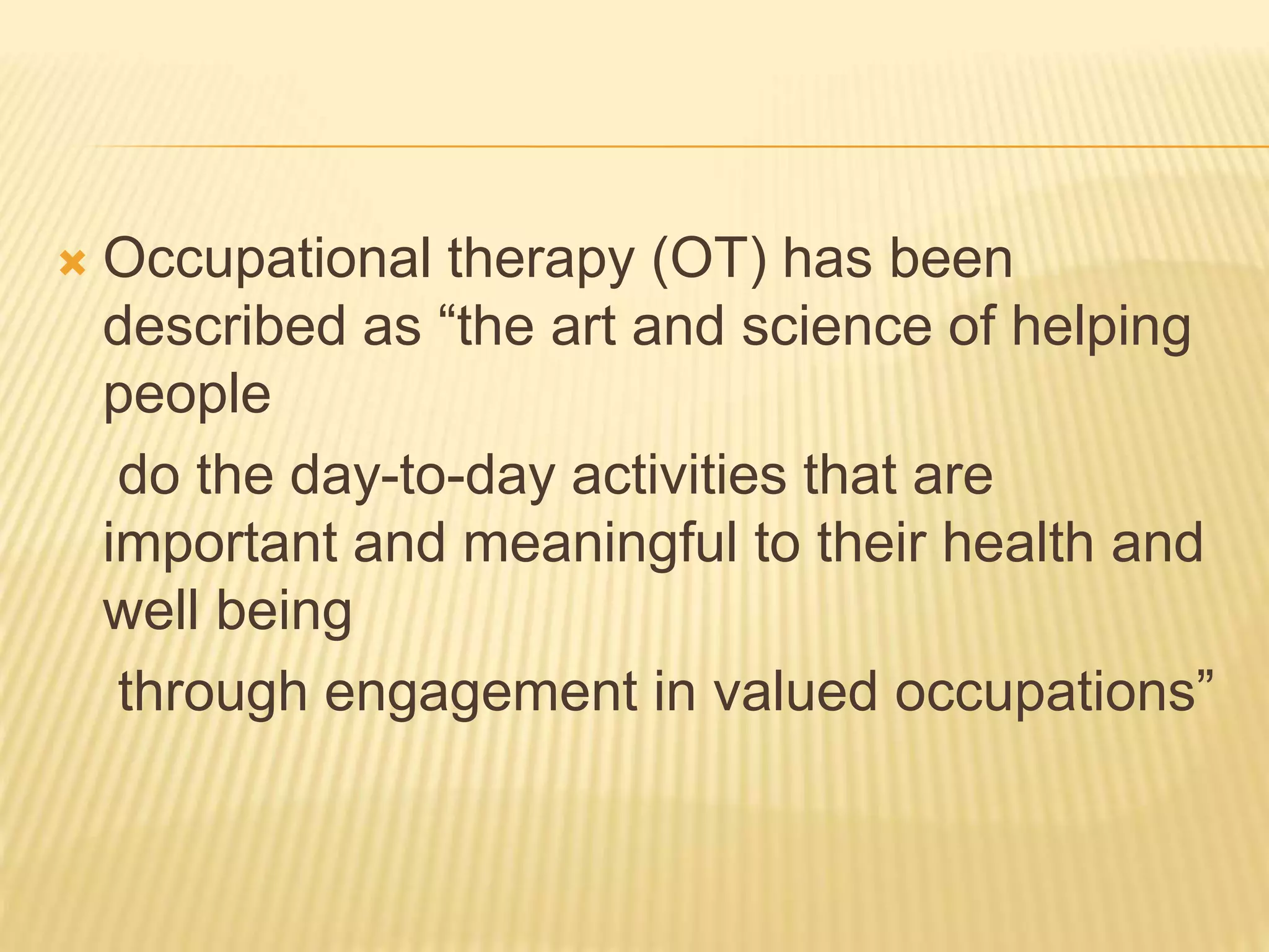 INTRODUCTION_TO_OCCUPATIONAL_THERAPY[1].pptx