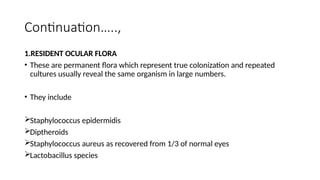 INTRODUCTION TO OCULAR MICROBIOLOGY AND OCULAR NORMAL FLORA-1.pptx