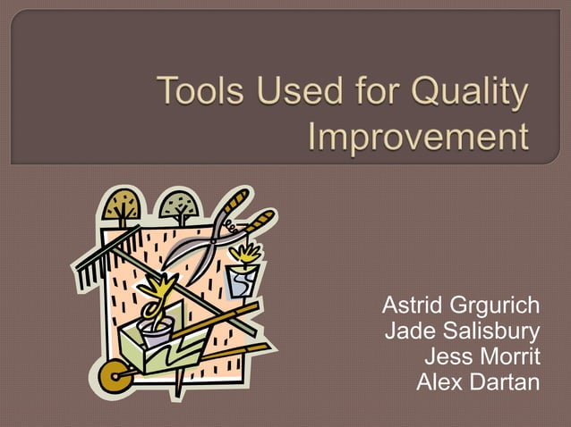 Introduction tools used for quality improvement