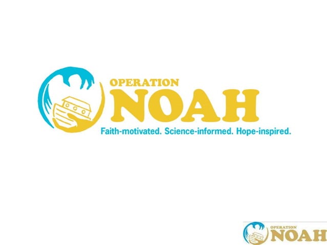 Introduction to Operation Noah | PPT | Non-Profit Organizations | Industries