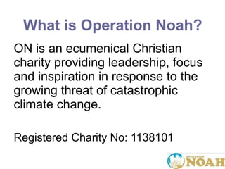 Introduction to Operation Noah | PPT | Non-Profit Organizations | Industries
