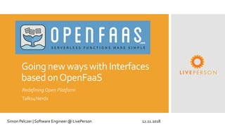 Redefining Plattform "Openness" with OpenFaaS | PPT
