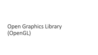 Introduction to Computer Graphics OpenGL.pptx