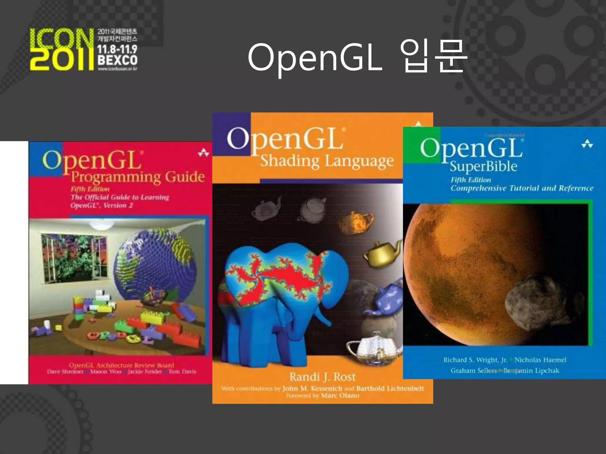ICON 2011 Introduction to OpenGL ES | PPT