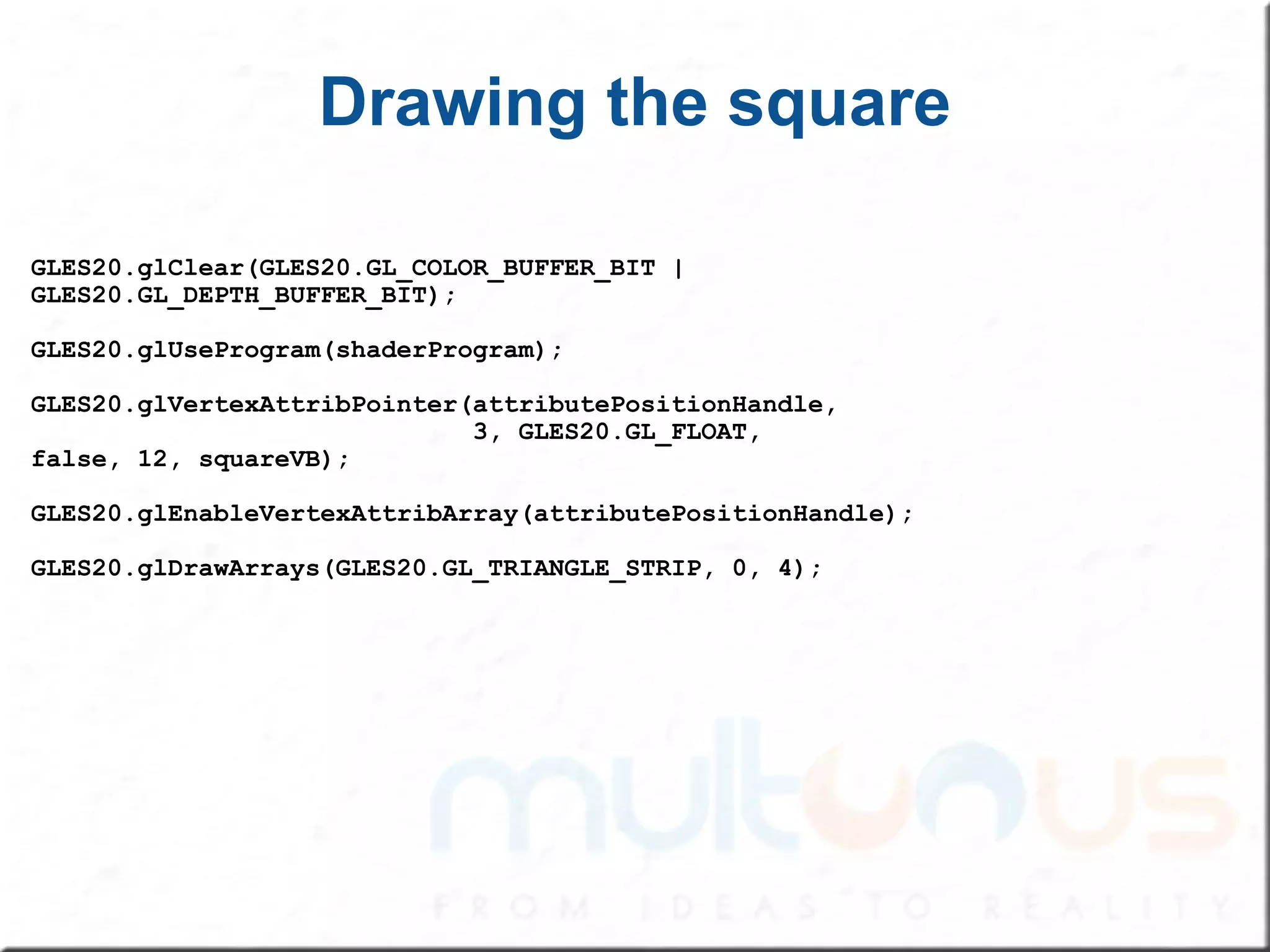 Introduction to open_gl_in_android | PPT | Graphics Software | Computer ...
