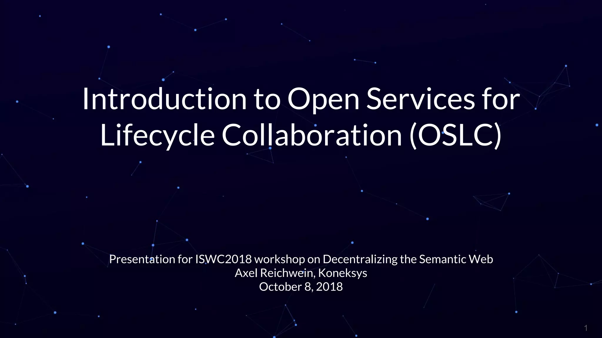 Introduction to Open Services for Lifecycle Collaboration (OSLC) | PPT
