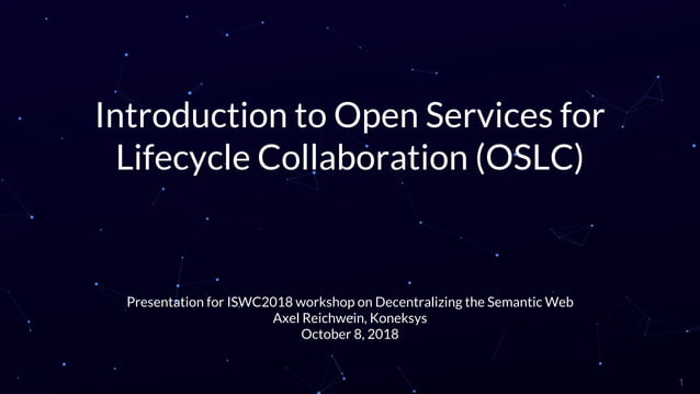 Introduction to Open Services for Lifecycle Collaboration (OSLC) | PPT