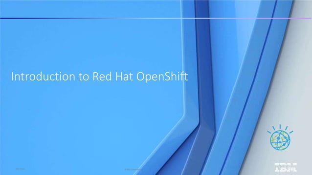 Introduction to openshift | PPTX | Cloud Computing | Internet
