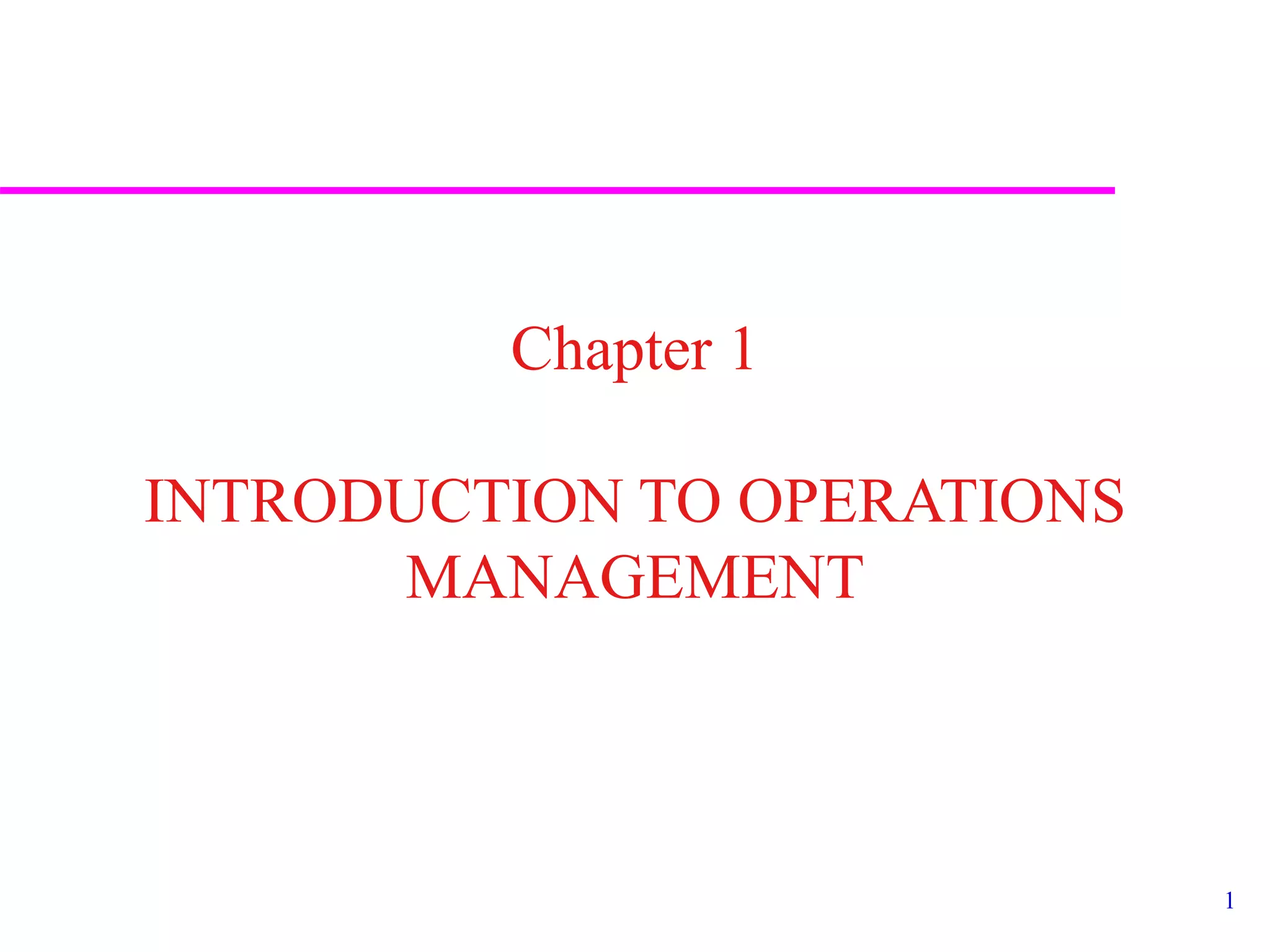 INTRODUCTION TO OPERATIONS MANAGEMENT.ppt