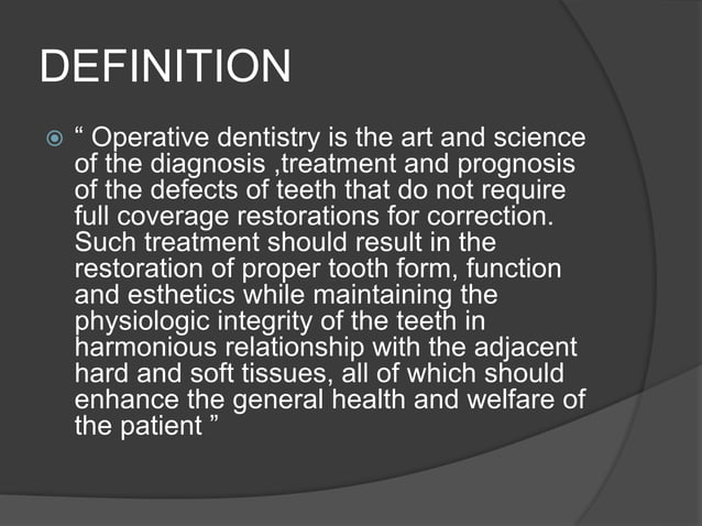 Introduction To Operative Dentistry.pptx | Dental Health | Diseases and ...