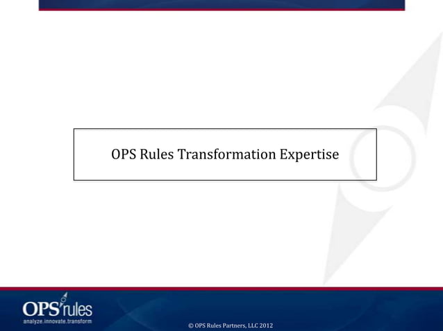 Introduction to ops rules transformation expertise | PPT