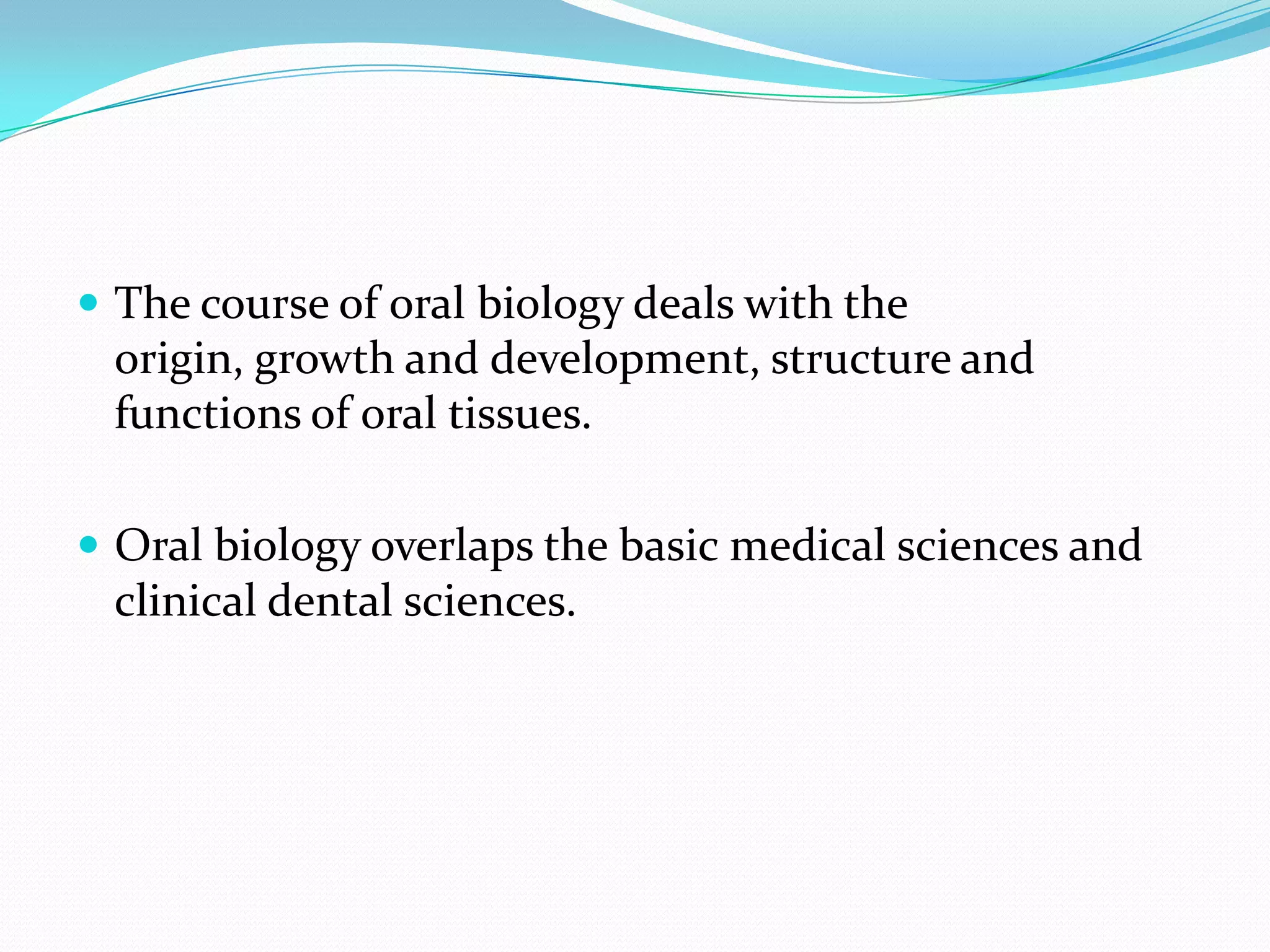 Introduction to Oral Biology | PPTX