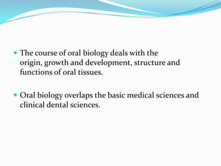Introduction to Oral Biology | PPTX