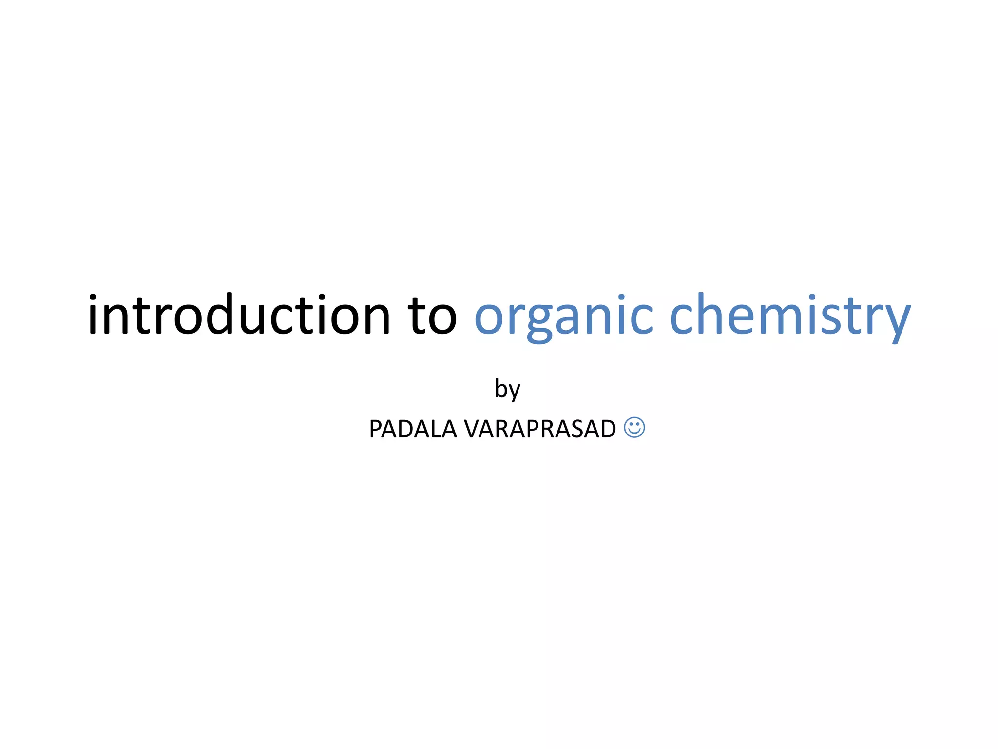 Introduction to organic chemistry | PPTX | Chemistry | Science