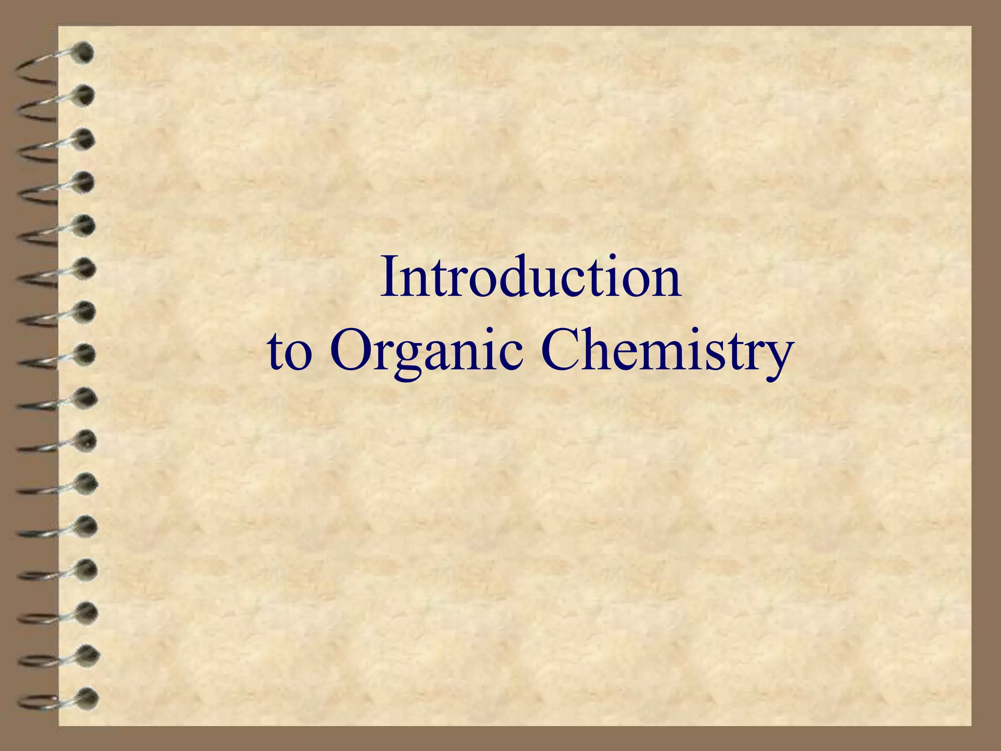 Introduction to organic chemistry | PPT