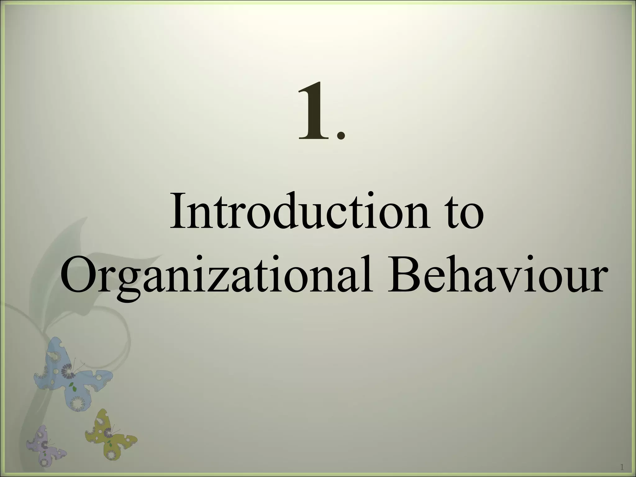 Introduction to organizational behaviour | PPT