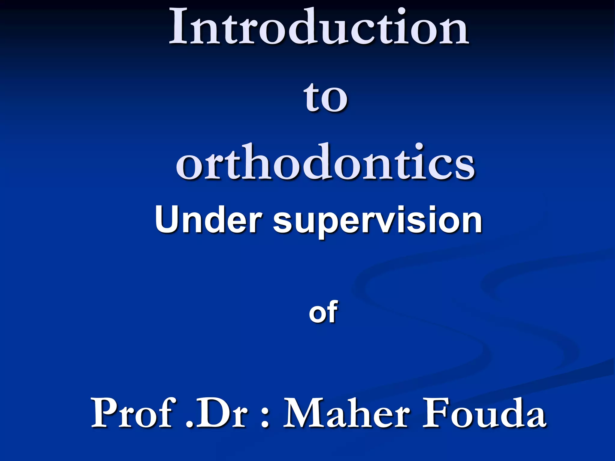 Introduction to orthodontics | PPT
