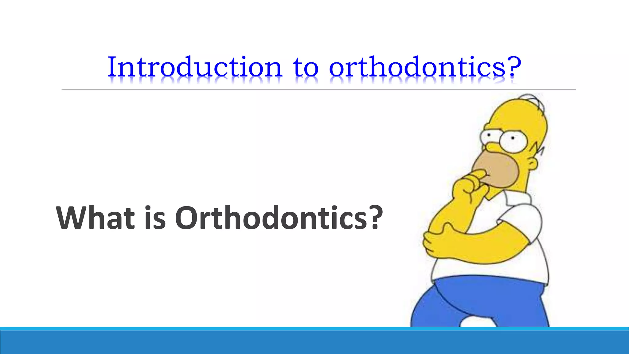 Introduction to orthodontics | PPTX