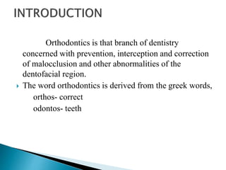 Introduction to orthodontics | PPTX