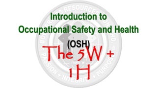 Introduction to OSH - Trailer | PPT