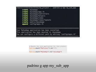 Introduction to padrino | PDF | Programming Languages | Computing