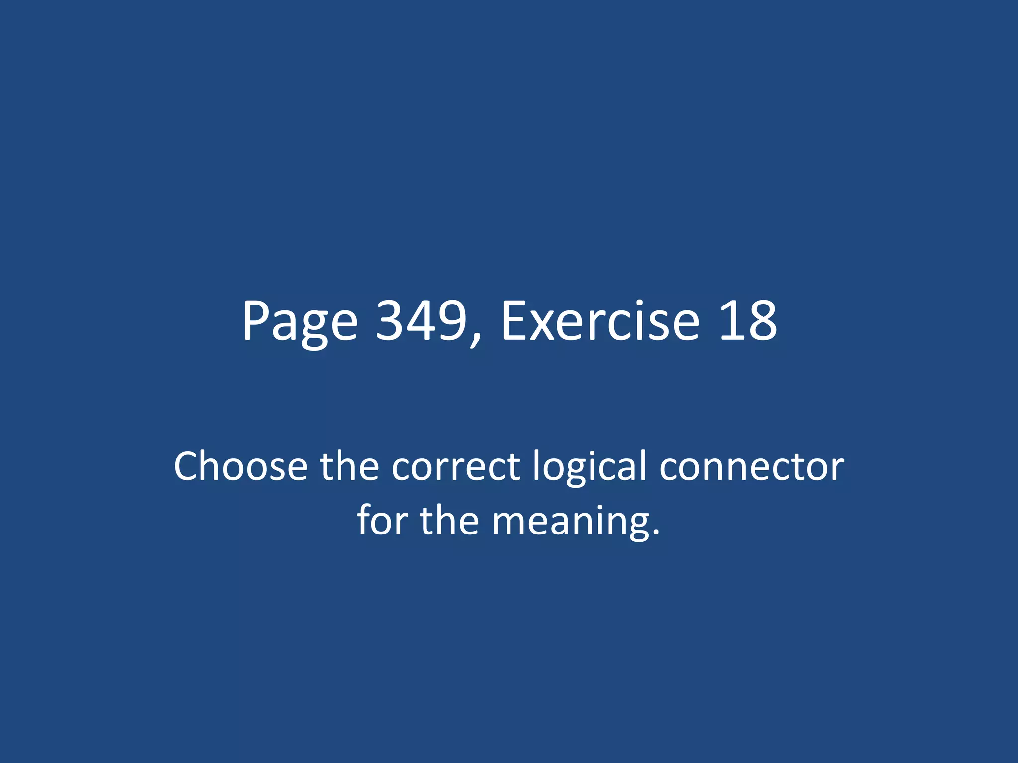 Introduction to pages 348 354 (logical connectors) | PPTX | Fitness and Exercise | Healthy Living