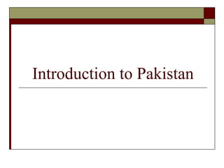 Introduction to Pakistan.ppt